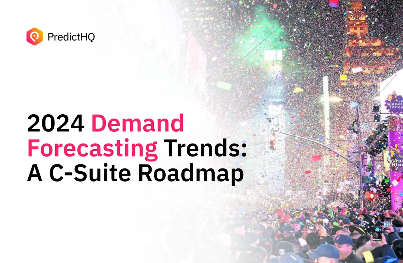 2024 Demand Forecasting Trends - PredictHQ