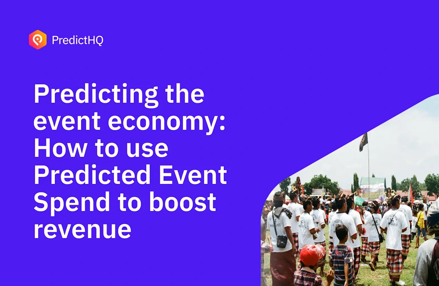 Press Release: PredictHQ Unveils Predicted Event Spend Algorithm for ...