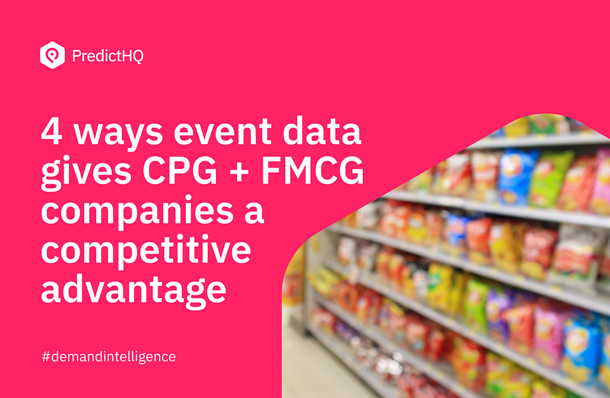 How CPGs and FMCGs use event data to thrive in a crowded market - PredictHQ
