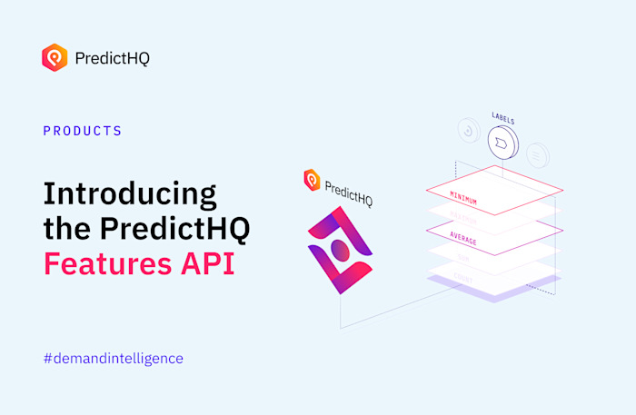 Introducing the PredictHQ Features API - PredictHQ