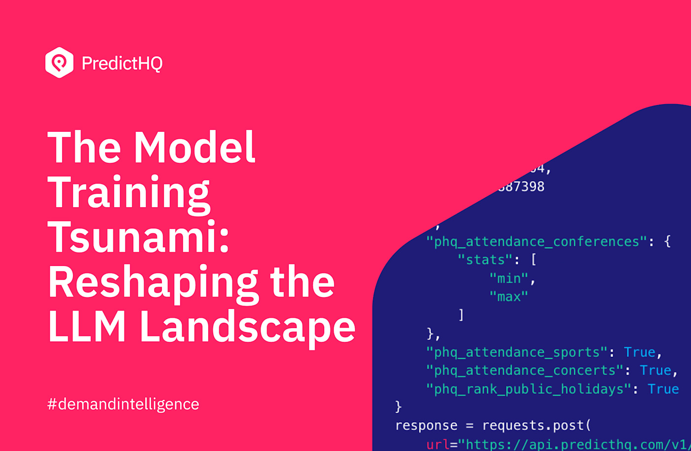 Model Training is Reshaping the Competitive LLM Landscape - PredictHQ