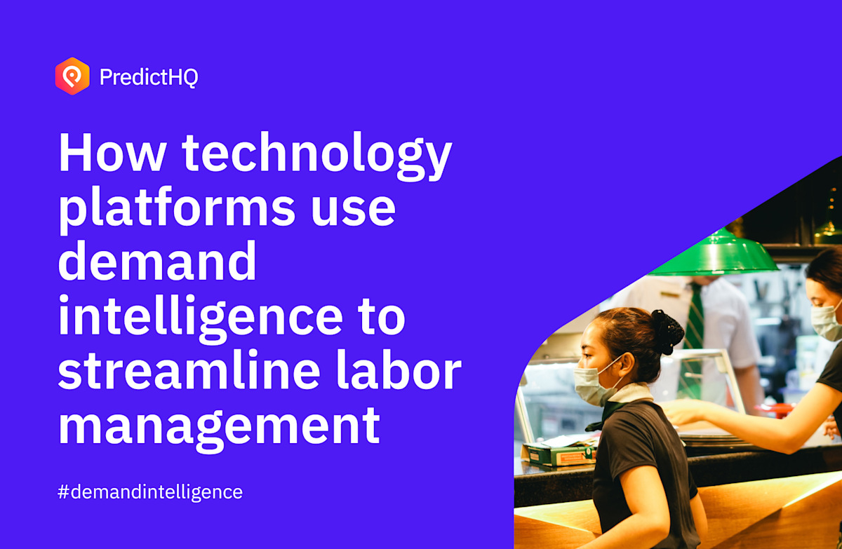 How technology platforms streamline labor management with demand intelligence - PredictHQ