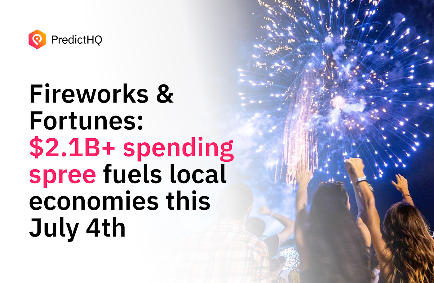 $2.1B+ spending spree fuels local economies this July 4th - PredictHQ