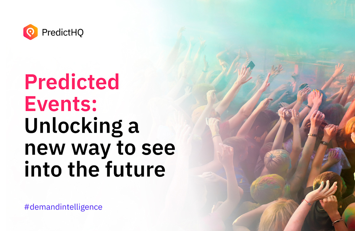 See events occurring 7.5 months before anyone else - PredictHQ