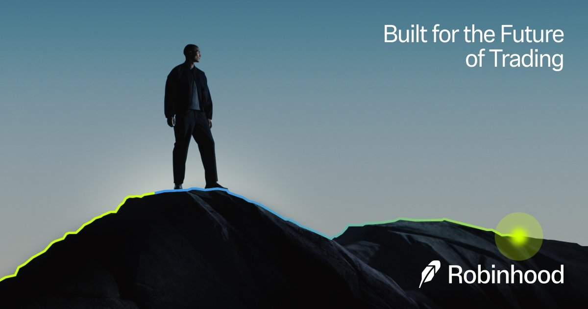 Built For The Future of Trading | Robinhood