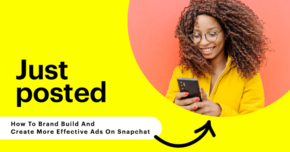 Create Effective Campaigns With Snap Ads | Snapchat for Business