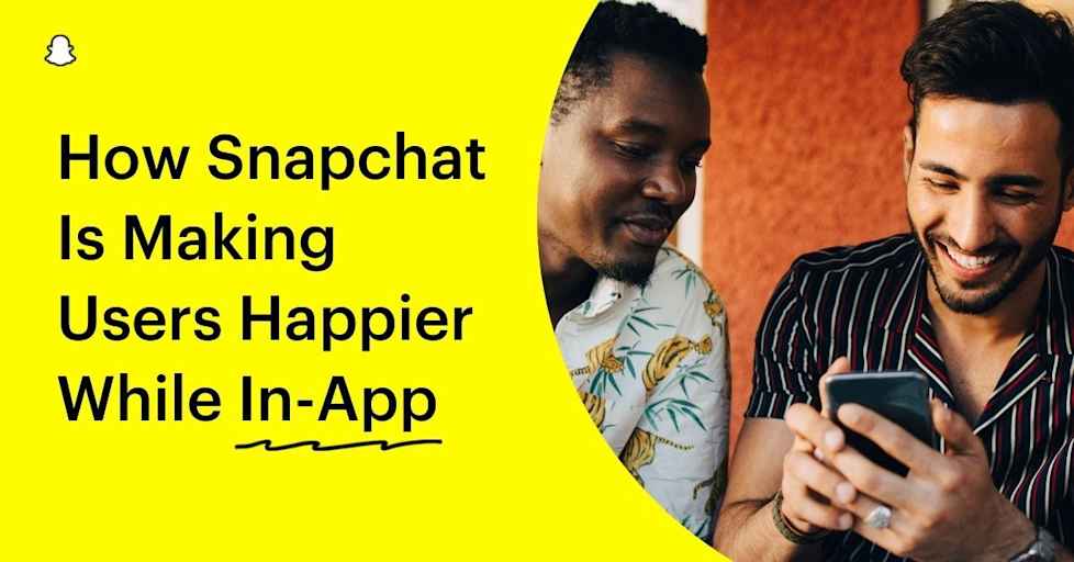 Learn Why Your Brand’s Ads Are More Relevant to Snapchatters | Snapchat ...