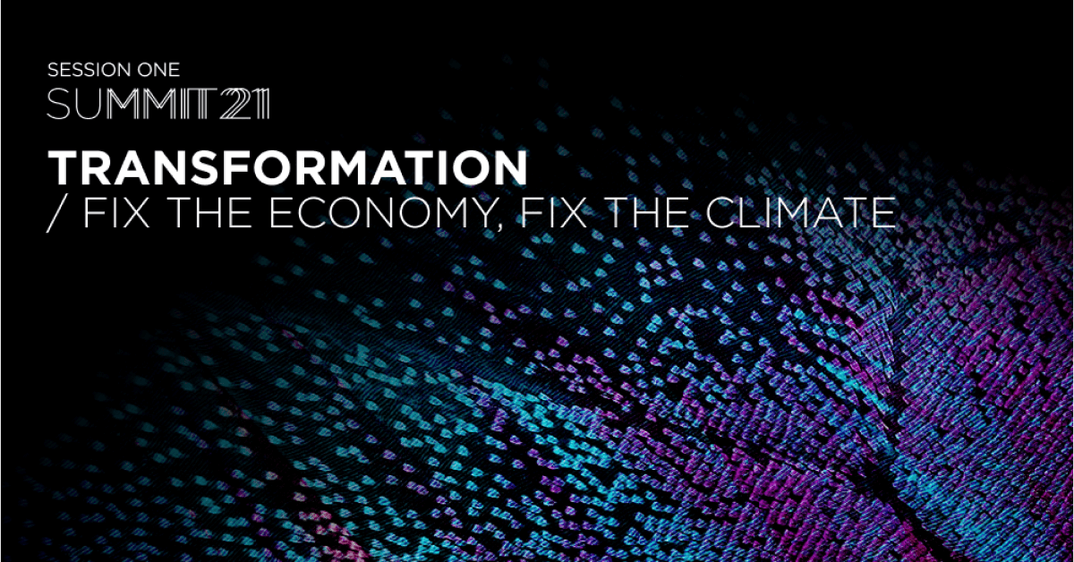 Fix the economy, fix the climate | Summit 2021 | Ellen MacArthur Foundation