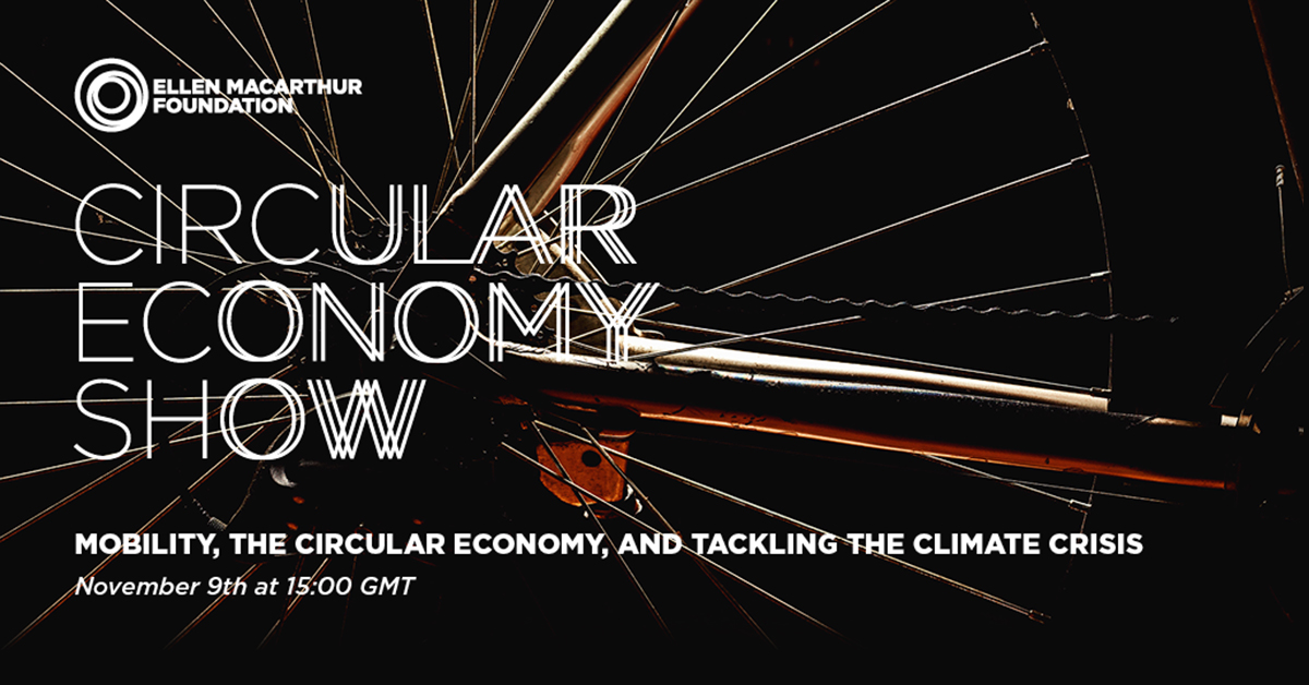 Mobility, the circular economy, and tackling the climate crisis | Ellen ...