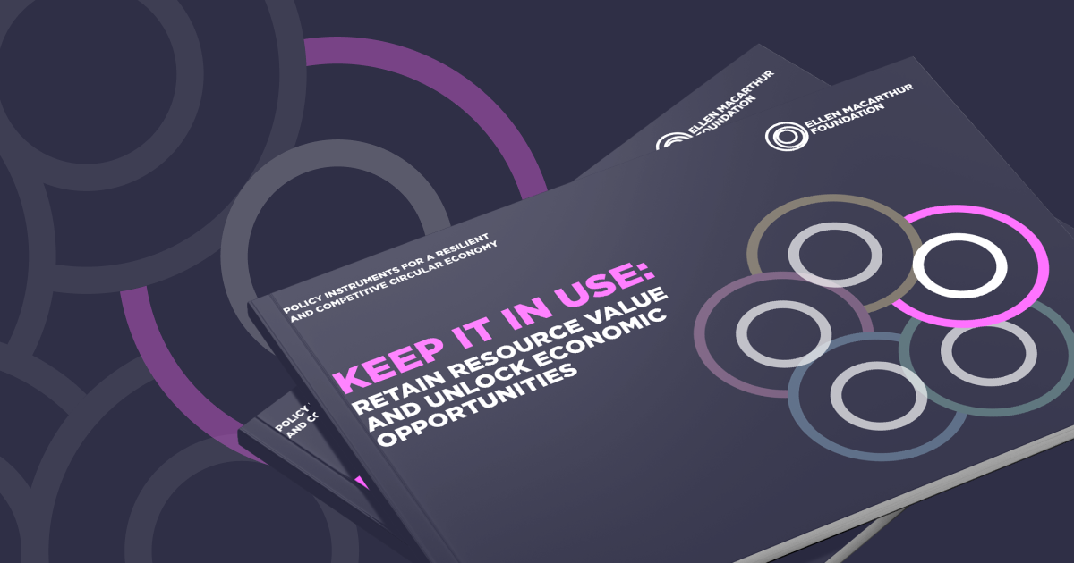 Keep it in use: Retain resource value and unlock economic opportunities ...