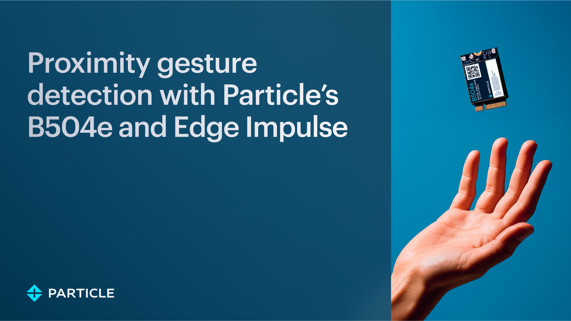 Proximity Gesture Detection With Particles B504e And Edge Impulse