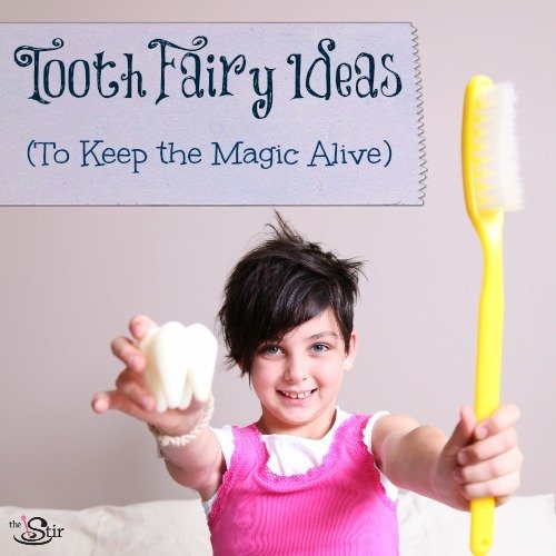 11 Creative Tooth Fairy Ideas to Celebrate That First (& Second ...