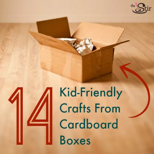 14 Best Cardboard Box Crafts to Make With Kids | CafeMom.com