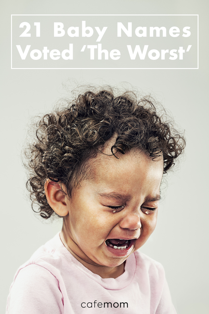 21 Baby Names Voted 'The Worst' of 2016 ... So Far | CafeMom.com
