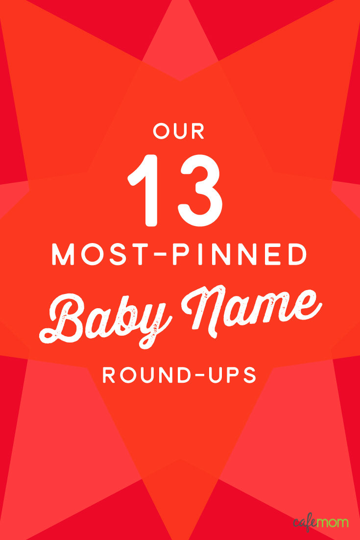 From Biblical to Disney-Inspired: Our 13 Most-Pinned Baby Name Lists ...