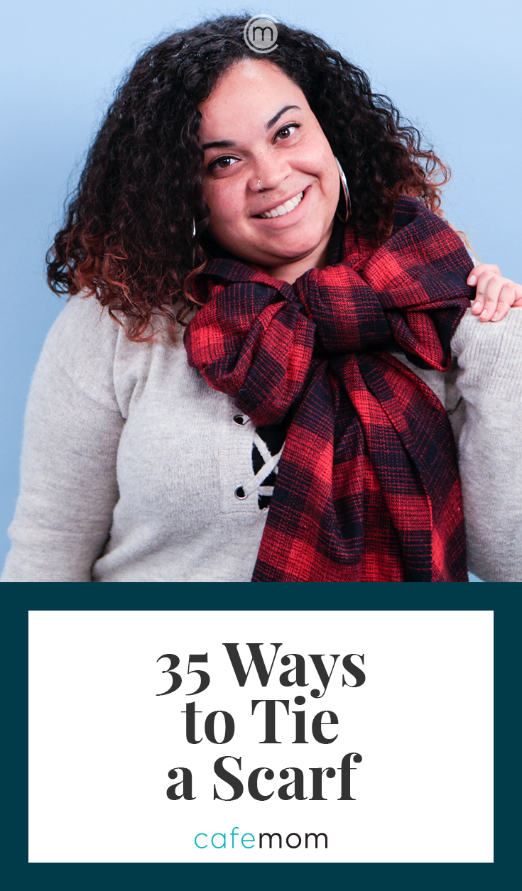 How to Tie a Scarf 35 Different Ways | CafeMom.com