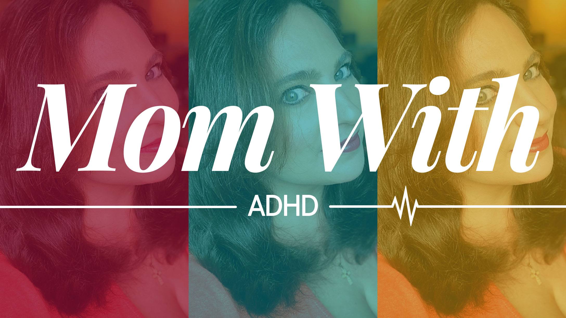 Mom With: What It's Like To Be a Mom Living With Attention-Deficit/Hyperactivity Disorder ...