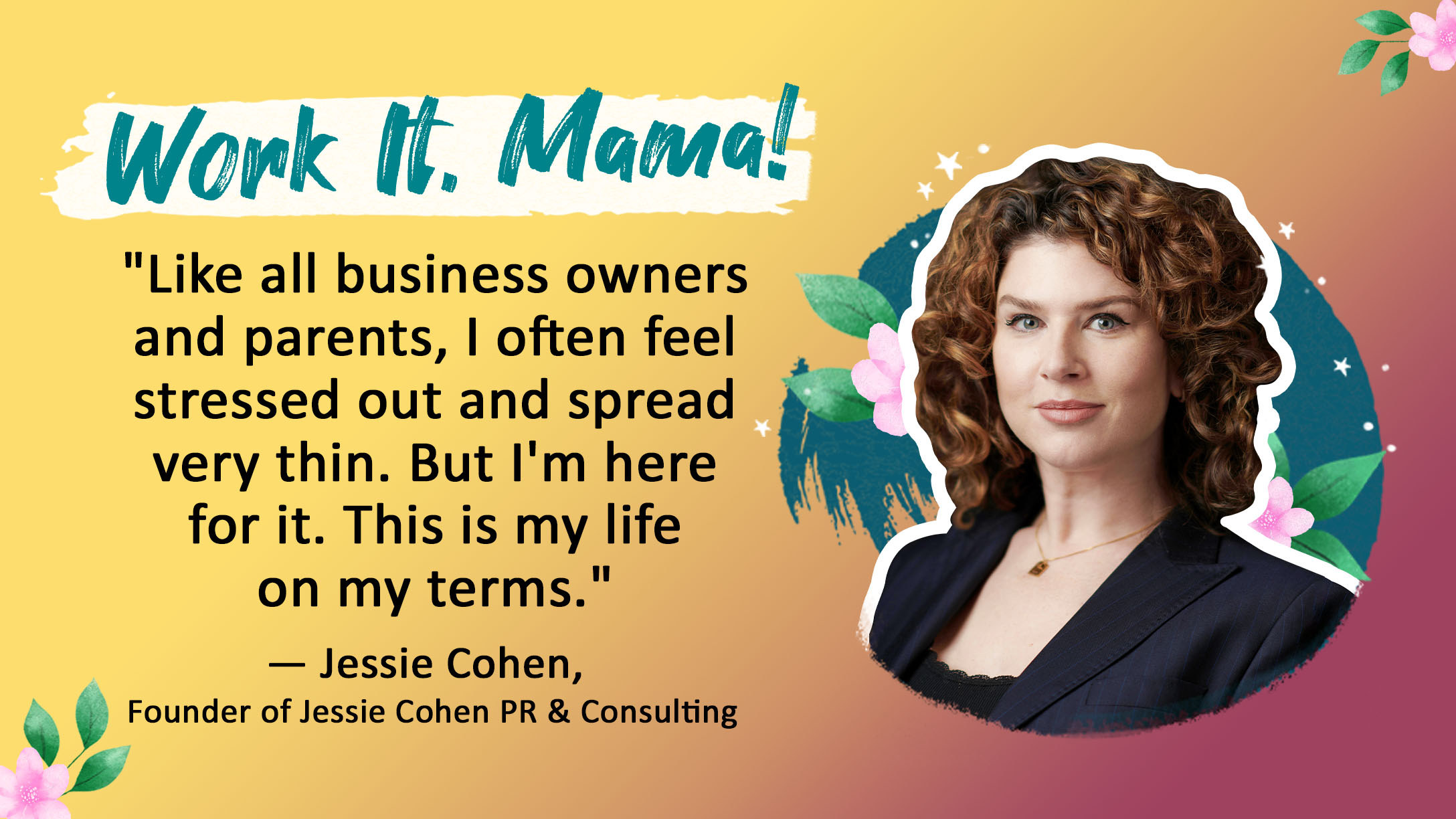 Work It, Mama: Cancer Survivor & PR Mom Boss Jessie Cohen Offers a Look ...