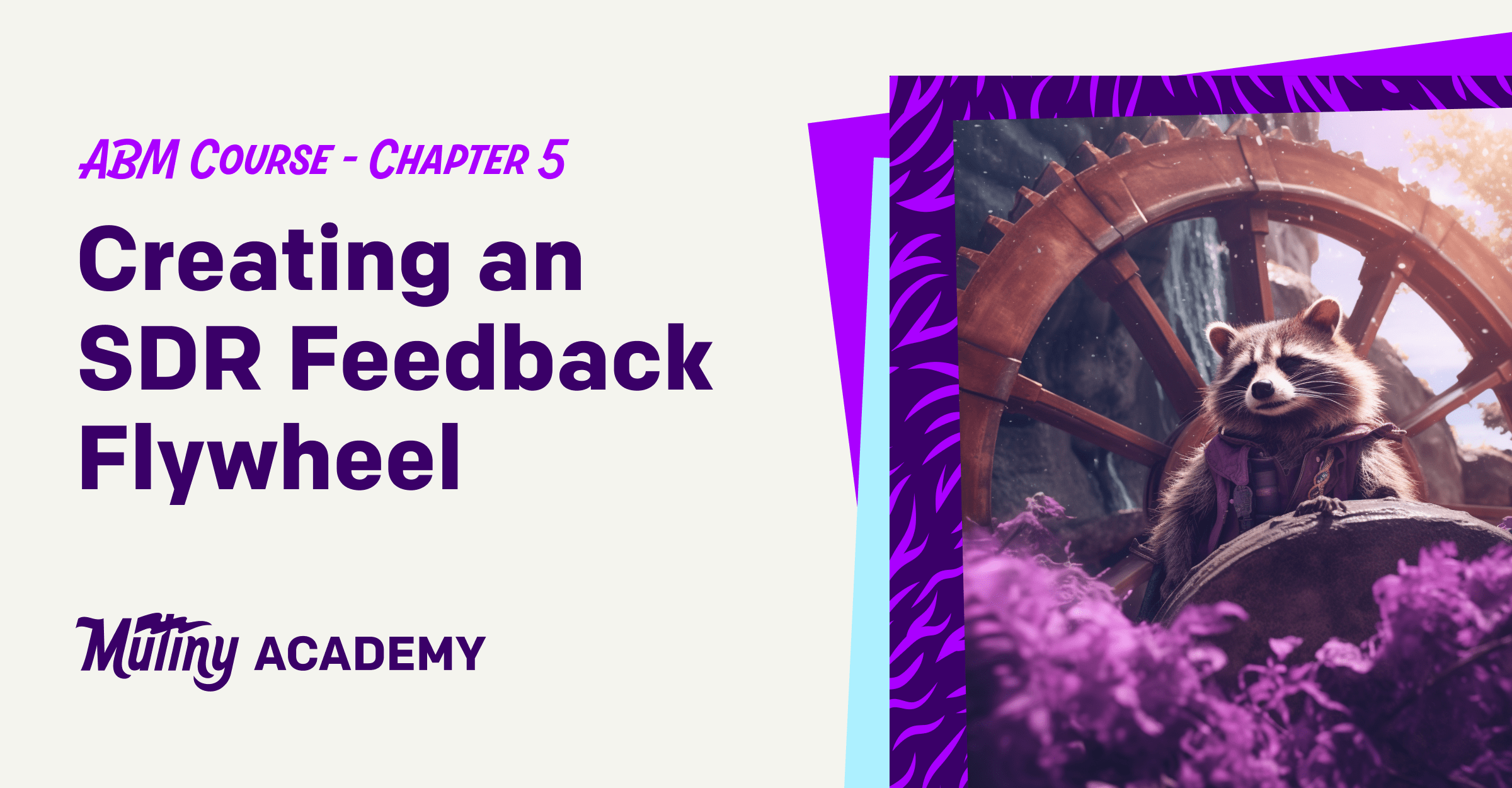 Creating an SDR Feedback Flywheel | ABM Playmaker | Mutiny | Mutiny