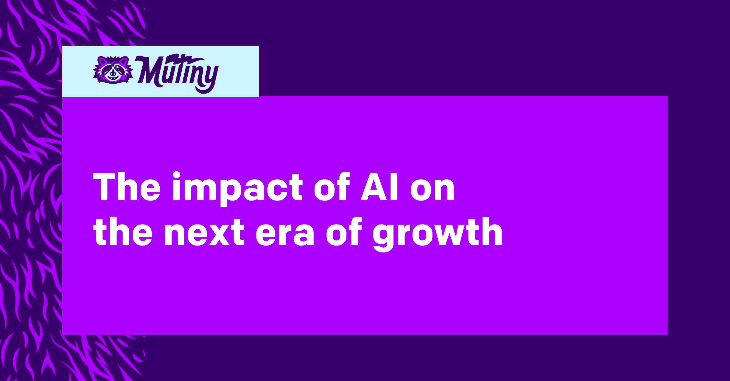 The impact of AI on the next era of growth marketing | Mutiny