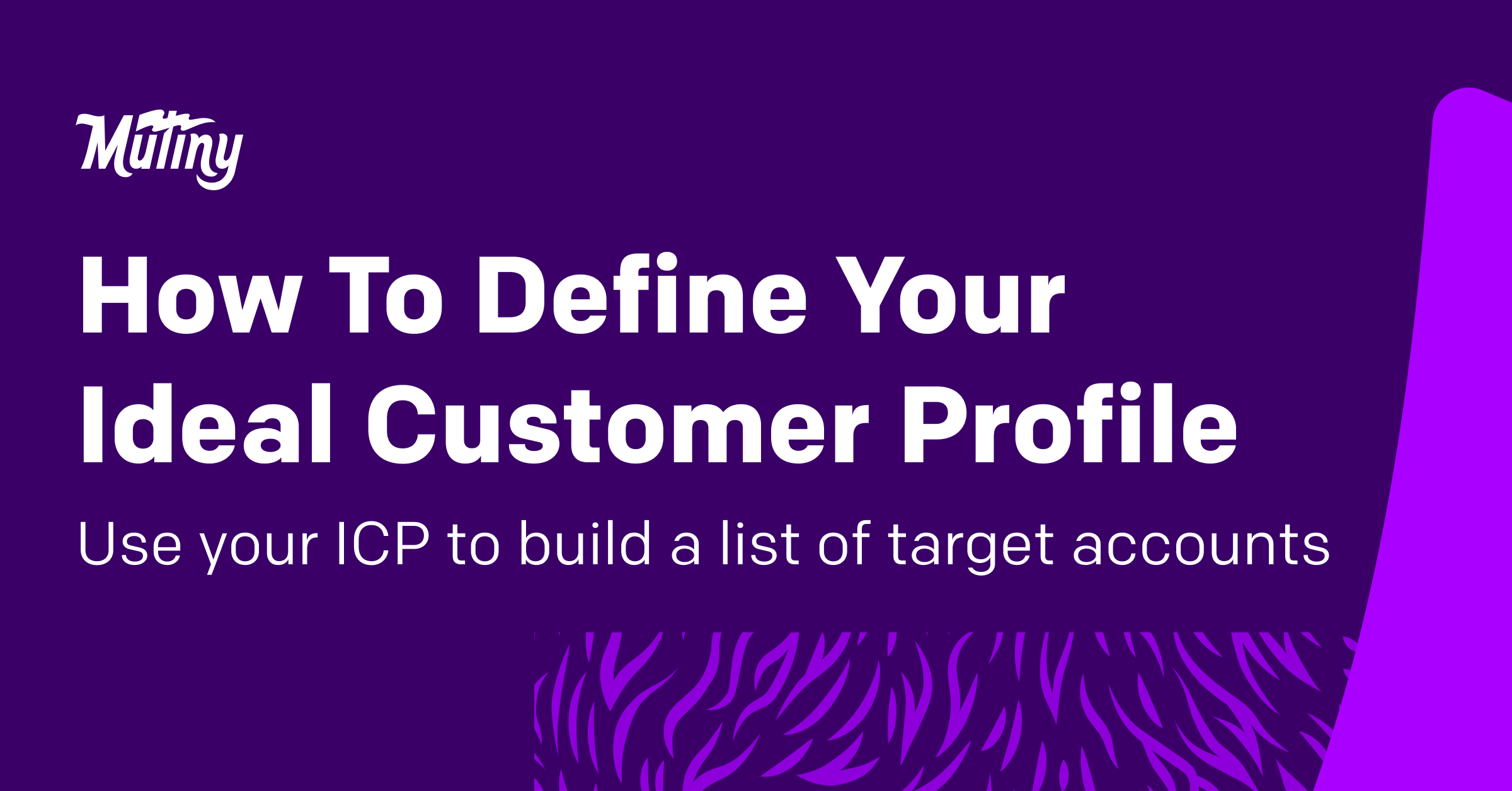 How To Define Your Ideal Customer Profile For A Target Account List ...