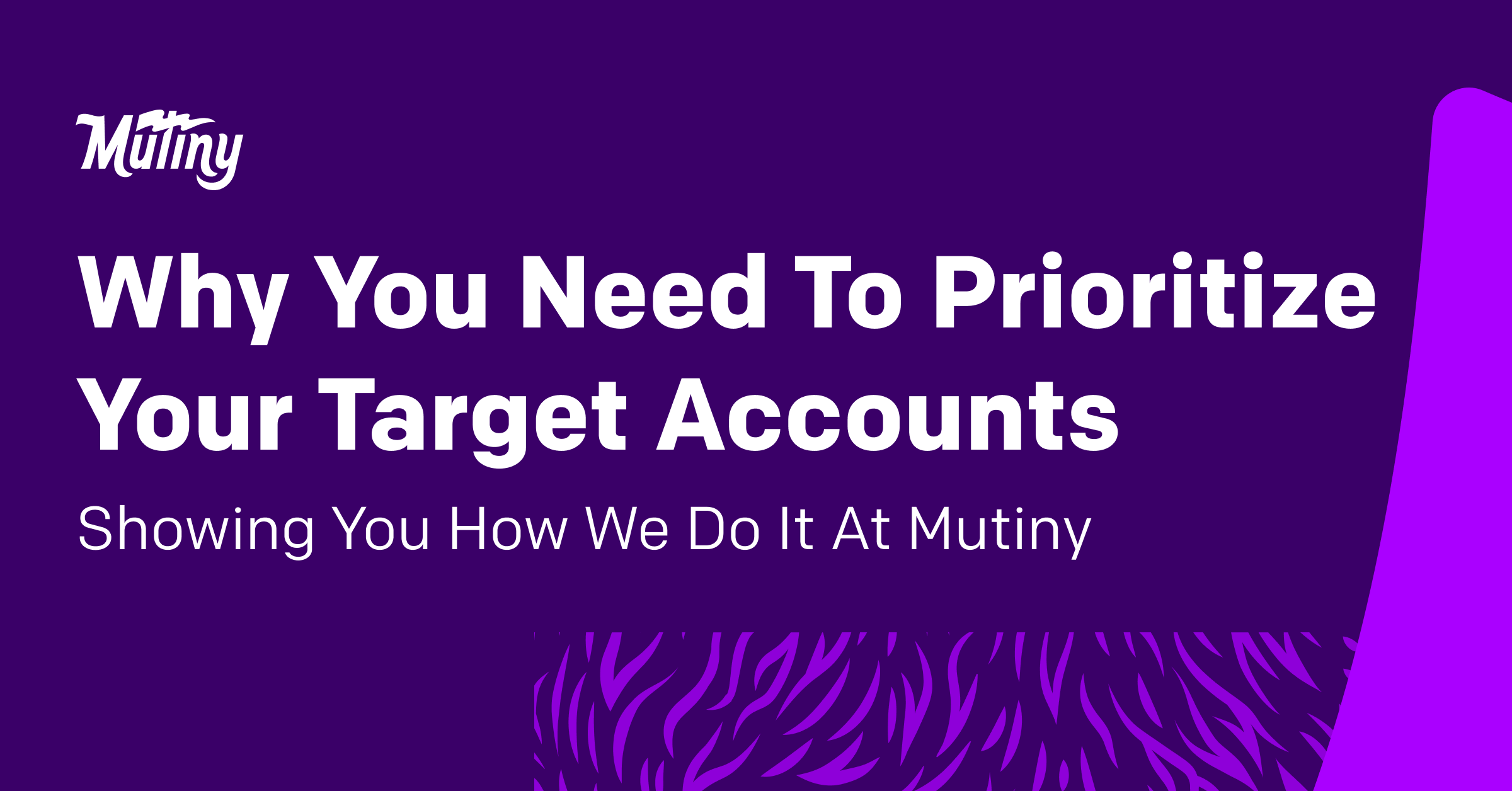 Why You Need To Prioritize Your Target Accounts | Mutiny