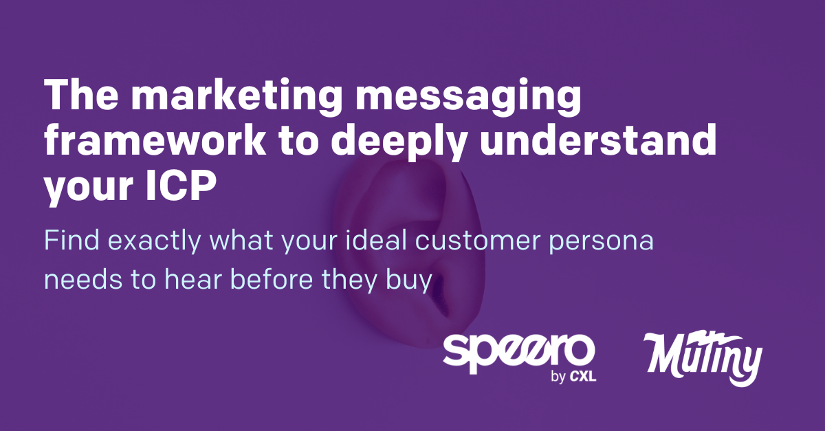 The marketing messaging framework used to deeply understand your ICP ...