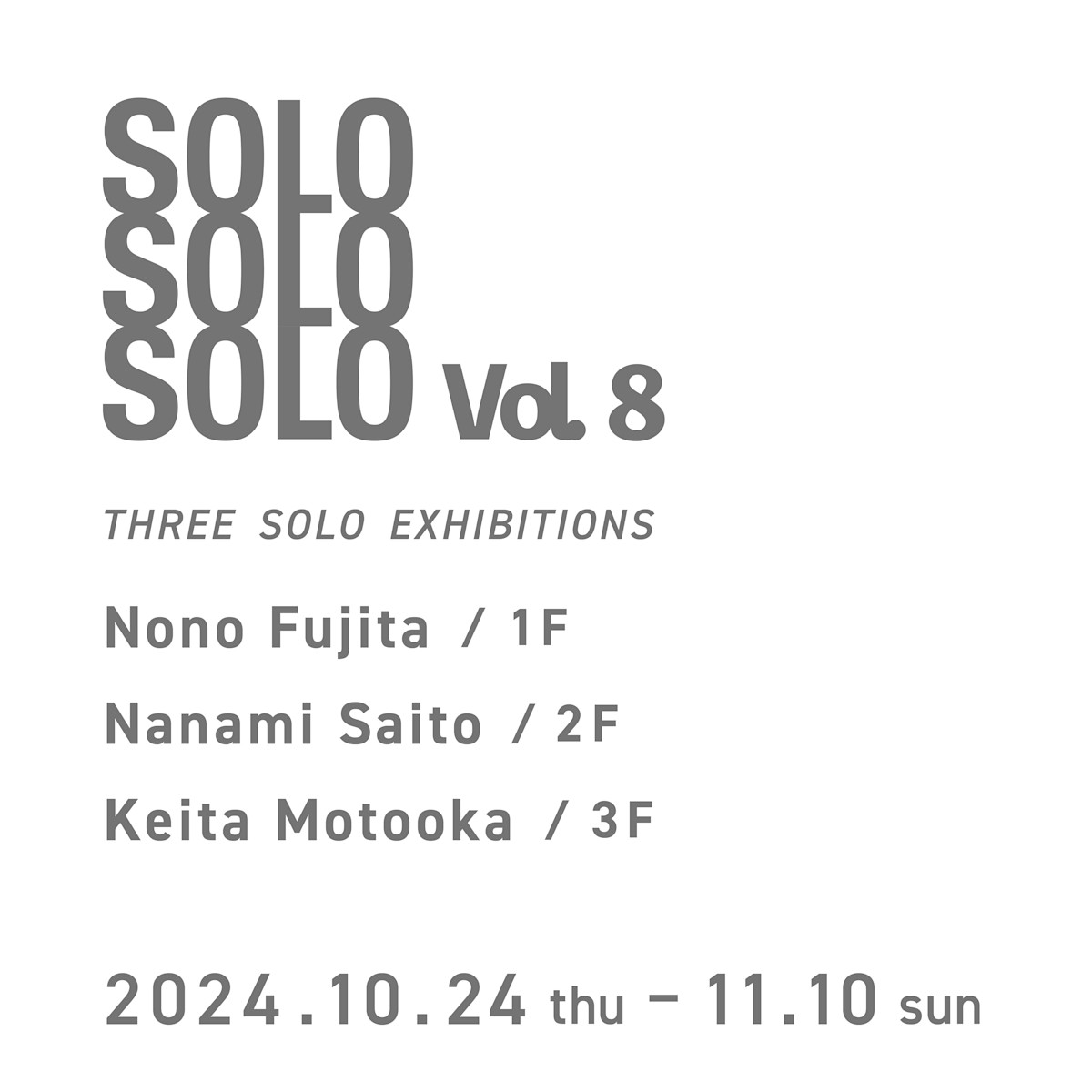 「SOLO SOLO SOLO vol.8」 （biscuit gallery） ｜Tokyo Art Beat
