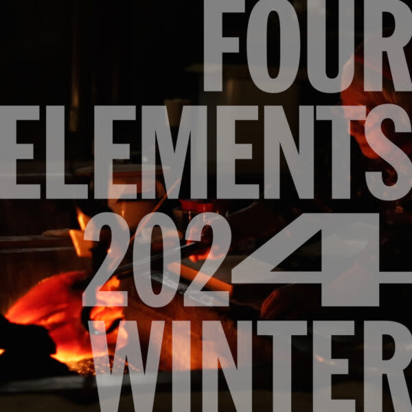 「Four Elements 2024 Winter」 （無人島プロダクション） ｜Tokyo Art Beat