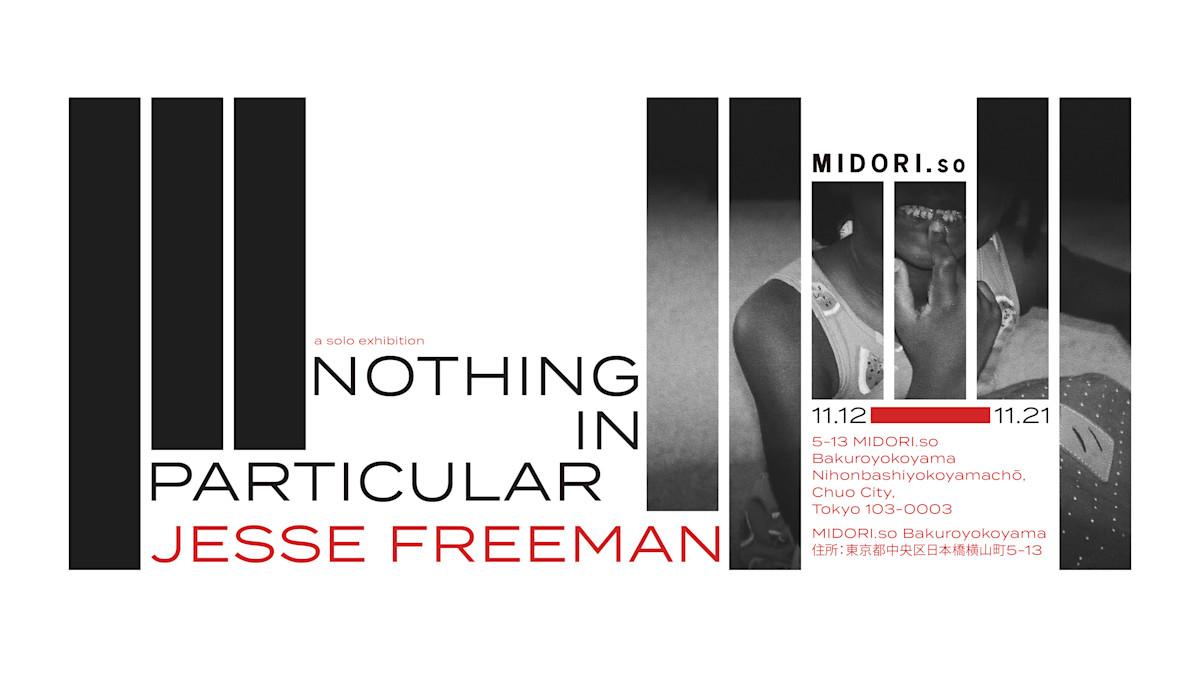 ジェシー・フリーマン 「Nothing in Particular」 （MIDORI.so Bakuroyokoyama ） ｜Tokyo Art Beat