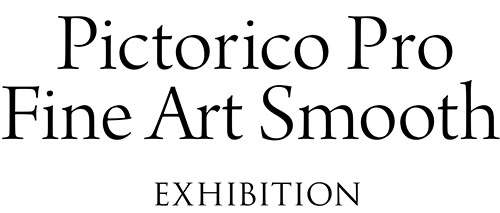 Pictorico Pro Fine Art Smooth Exhibition （Pictorico Shop & Gallery ...
