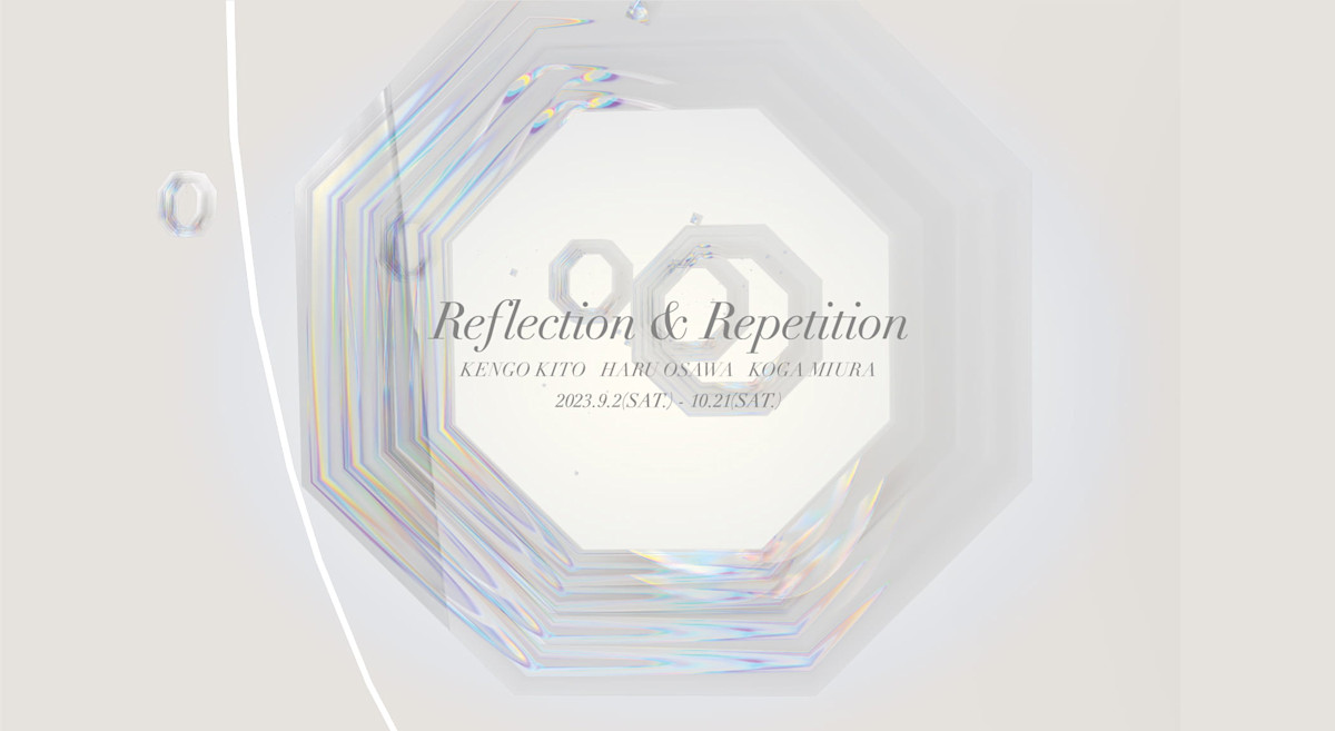 「Reflection & Repetition」 （TOKYO INTERNATIONAL GALLERY） ｜Tokyo Art Beat