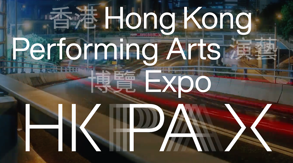 「香港パフォーミング・アーツ・エキスポ（HKPAX）」が10月に初開催。国際的な団体とコラボし、香港を東西文化交流の場とする｜Tokyo ...