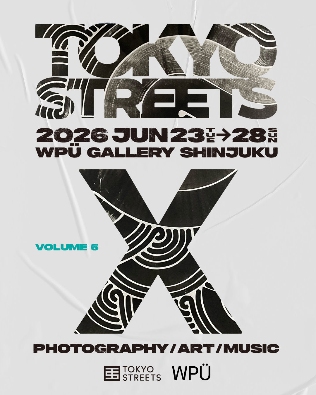 Tokyo Streets X - 5 （Wpü Gallery Shinjuku） ｜Tokyo Art Beat
