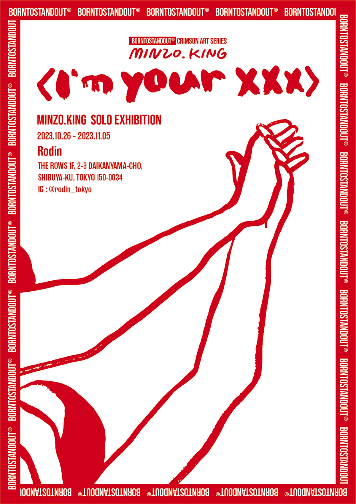 MINZO.KING 「I’m your ×××」 （Rodin） ｜Tokyo Art Beat