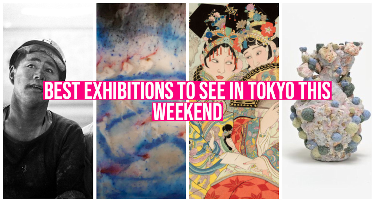 Best Exhibitions to See in Tokyo This Weekend｜Tokyo Art Beat