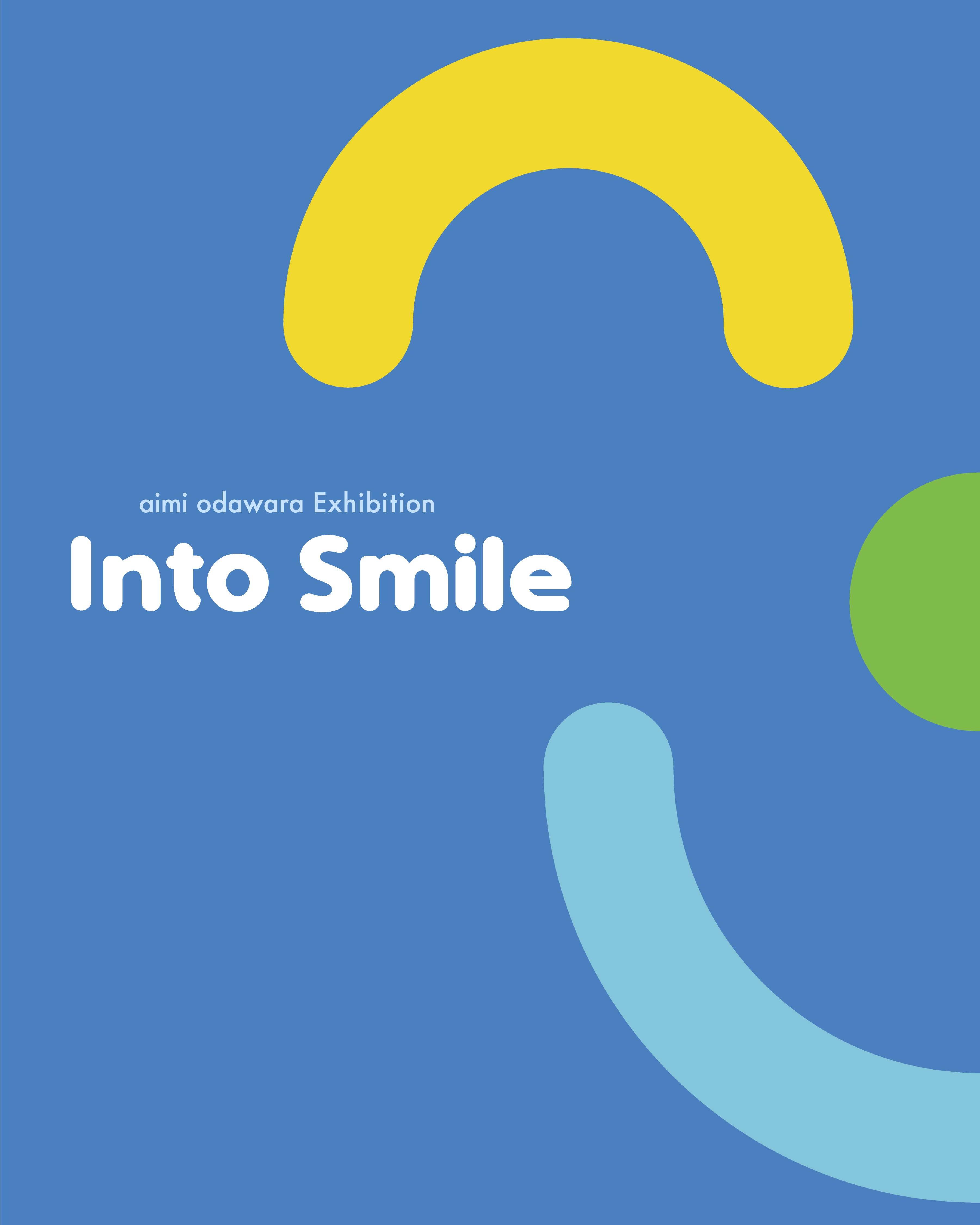小田原愛美 「Into Smile」 （OIL by 美術手帖ギャラリー） ｜Tokyo Art Beat