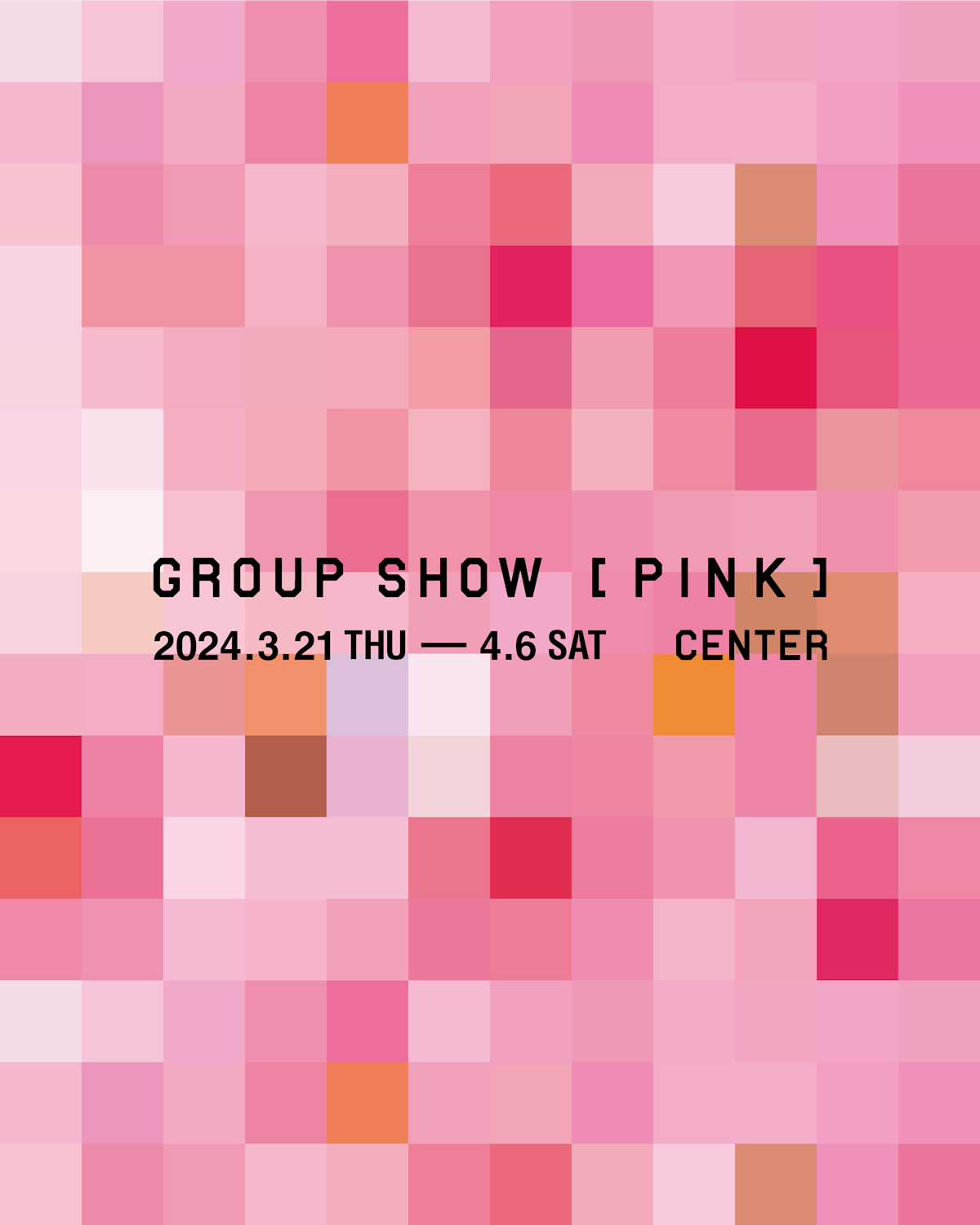 「GROUP SHOW [PINK]」 （CENTER/EDO） ｜Tokyo Art Beat