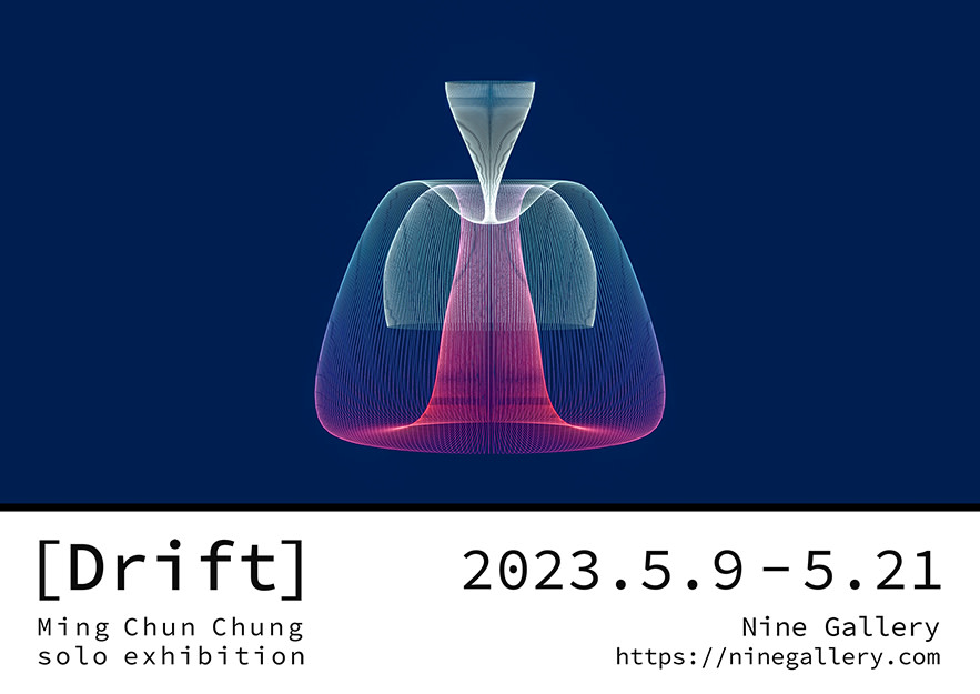 Ming Chun Chung "Drift" （Nine Gallery） ｜Tokyo Art Beat