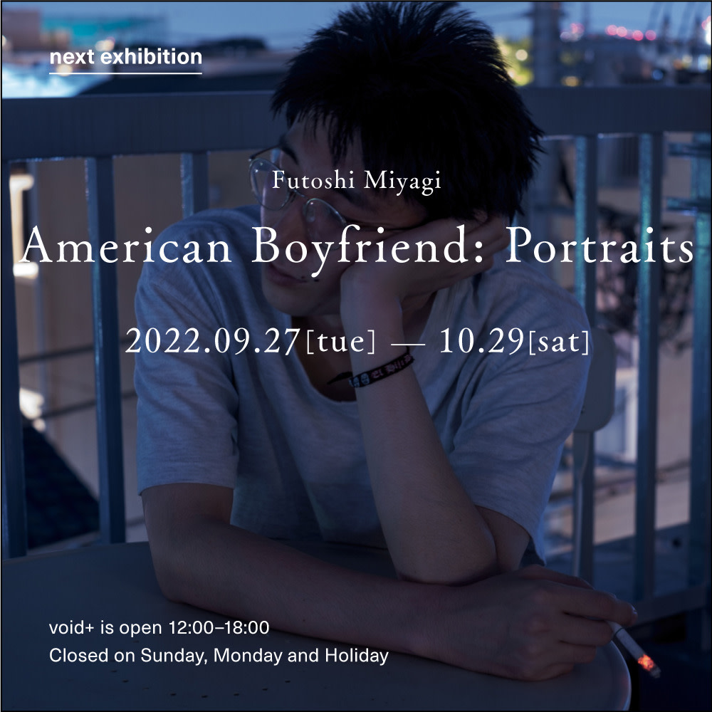 ミヤギフトシ 「American Boyfriend: Portraits」 （void+（ヴォイドプラス）） ｜Tokyo Art Beat
