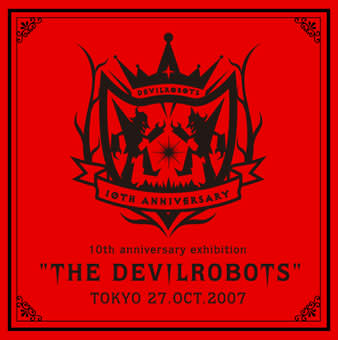 「Devilrobots 10周年」 展 （パルコファクトリー） ｜Tokyo Art Beat