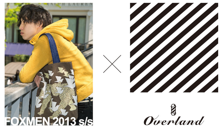 「Overland × FOXMEN」 （表参道 Overland Gallery） ｜Tokyo Art Beat