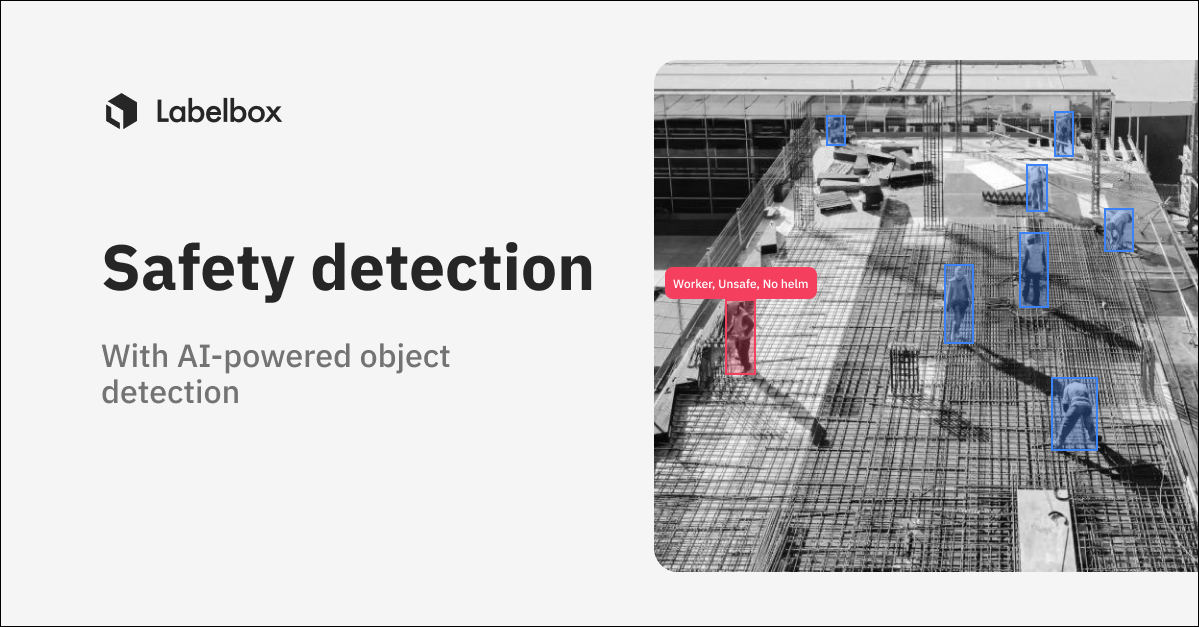 Automate safety detection with AI