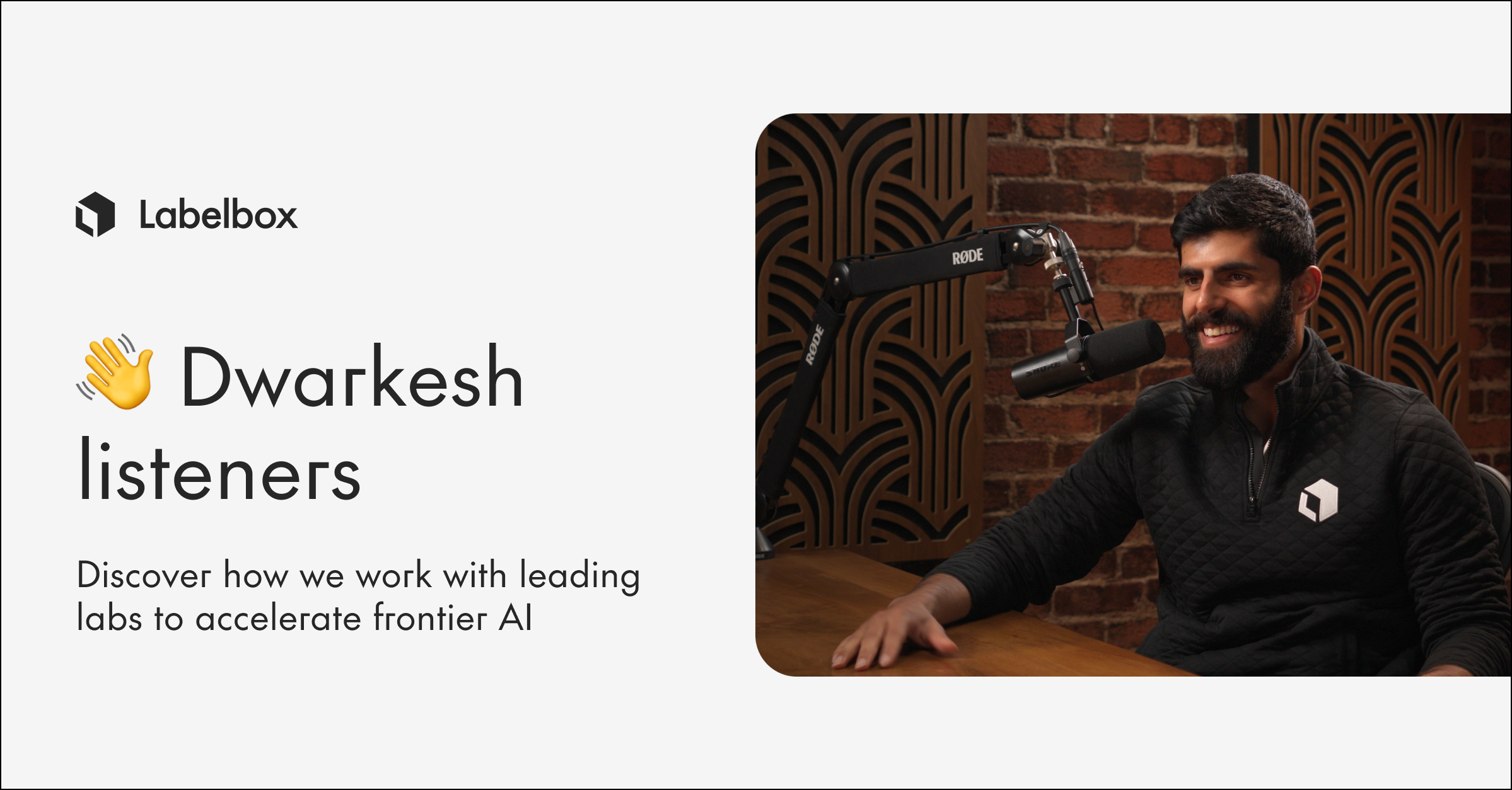 👋 Dwarkesh listeners | Accelerate frontier AI with Labelbox