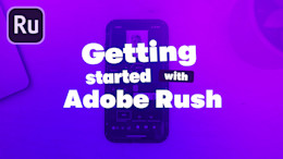 How To Get Started With Adobe Rush Wistia Blog