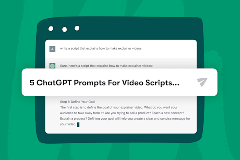 5 ChatGPT Prompts to Generate Video Scripts for Your Business - Wistia Blog