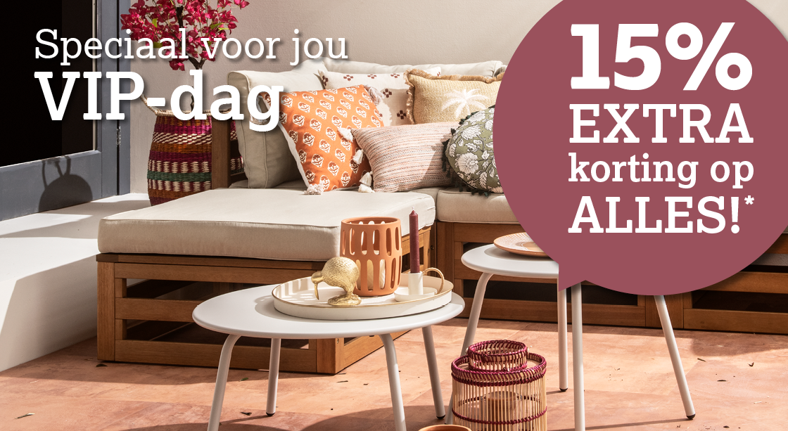 VIP-dag! 15% extra korting online en in onze winkels* | Leen Bakker