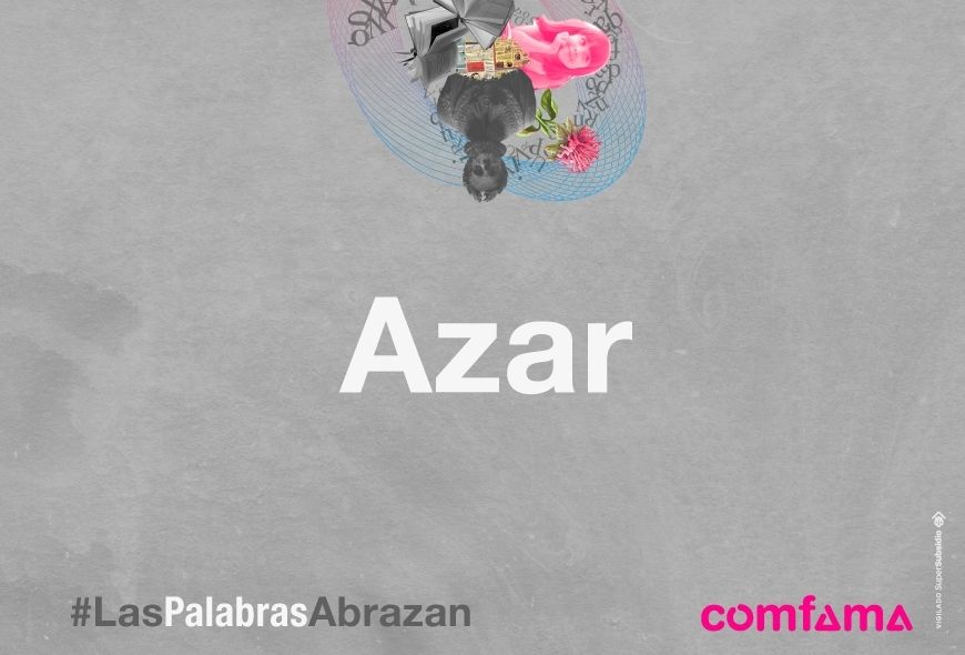 Las palabras abrazan: Azar