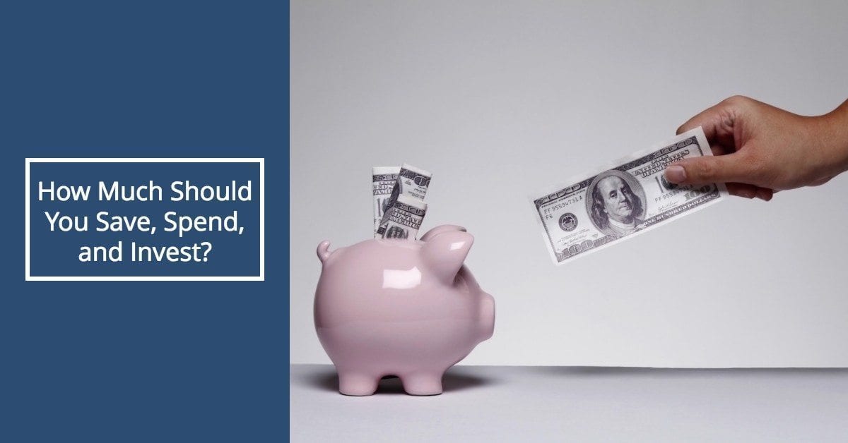 How Much Money Should I Invest, Save, or Spend?