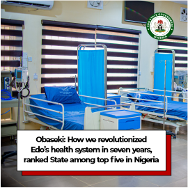 Obaseki: How we revolutionized Edo’s health system in seven years ...